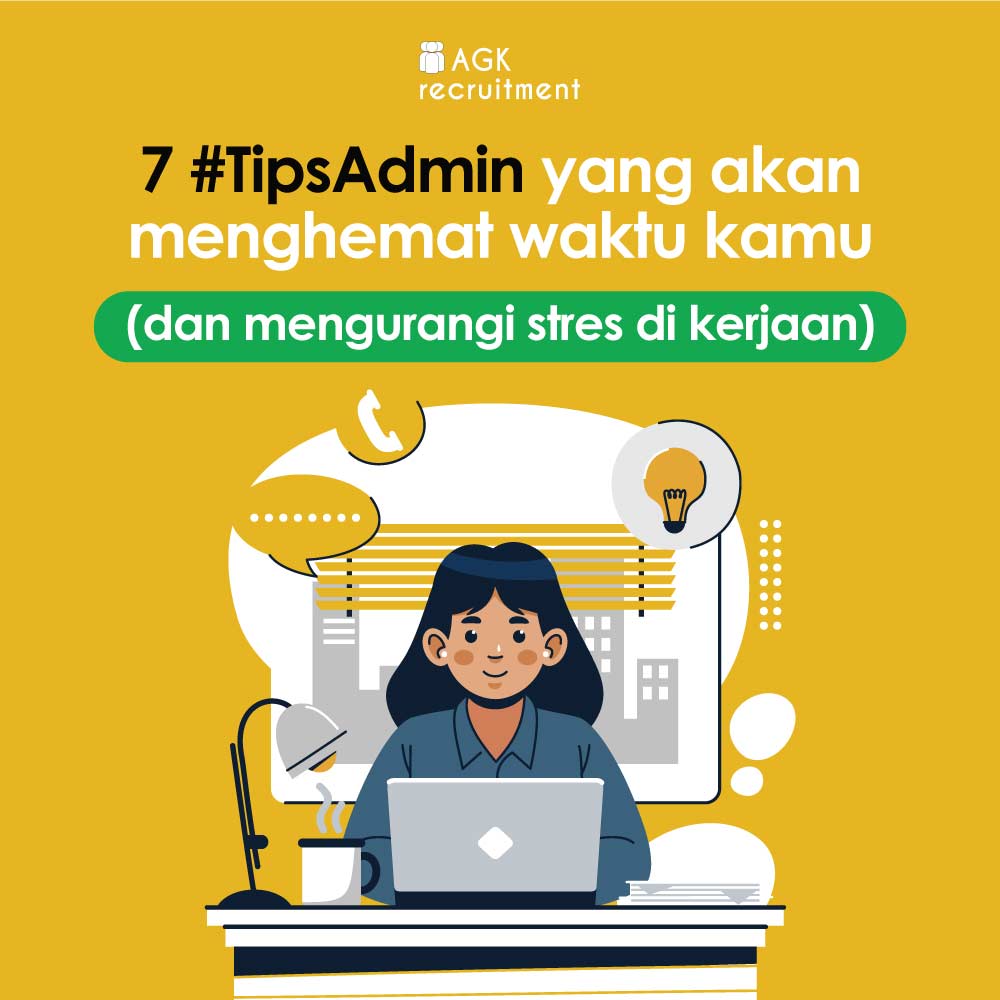 7 #TipsAdmin yang akan menghemat waktu kamu » AGK Recruitment